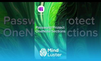 Learn Add security to your OneNote sections - Mind Luster