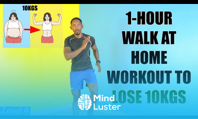 Learn 1 Hour WALK AT HOME WORKOUT TO LOSE 10KGS No Equipment - Mind Luster