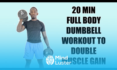 Learn 20 Minute DUMBBELL FULL BODY LEAN MUSCLE WORKOUT to Double Your ...