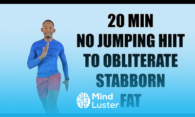 Learn 20 Minute No Jumping HIIT To Obliterate Stubborn Fat - Mind Luster
