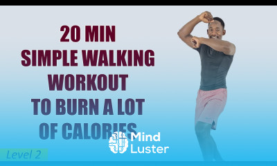 Learn 20 Minute Simple Walking Workout to BURN A LOT OF CALORIES - Mind ...