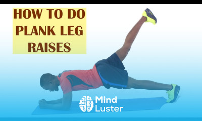 Learn How to Do Plank Leg Raises Exercise Correctly - Mind Luster