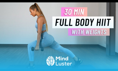 Learn 30 MIN FULL BODY HIIT Workout With Dumbbells For Strength Cardio - Mind Luster