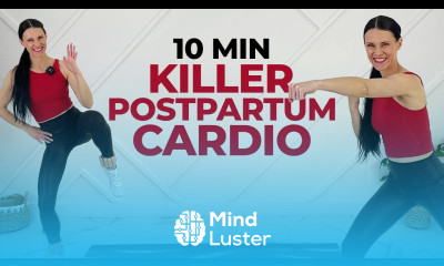 Learn Postpartum Cardio Workout 10 Minutes ONLY - Mind Luster