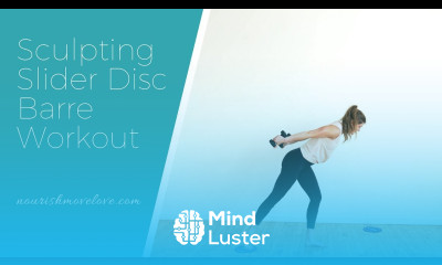 Learn Sculpting Glider Disc Barre Workout - Mind Luster