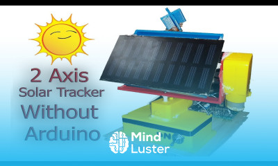Learn Dual Axis Solar Tracker Explained How to make solar tracker without Arduino - Mind Luster
