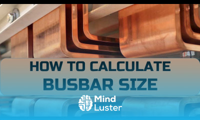 Learn BusBar Size Calculation BusBar Sizing - Mind Luster
