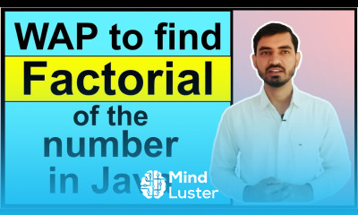 Learn Program to Find the Factorial of the Number in Java by Deepak - Mind Luster