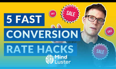Learn 5 FAST EASY Conversion Rate Hacks in 99 Seconds - Mind Luster