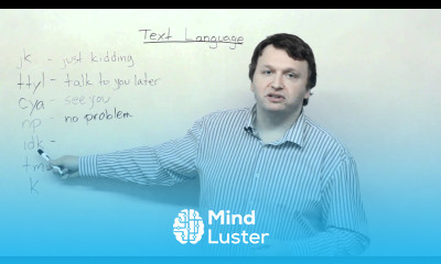 Learn Texting slang jk idk ttyl cya tmi np k - Mind Luster