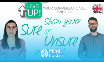 Learn English Expressions to Show You re Sure or Unsure Level Up Your ...