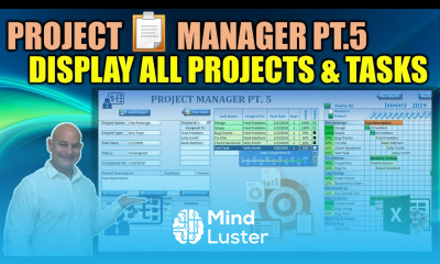 Learn Learn How To Display All Projects Tasks In 1 Click Excel Project Manager Pt 5 - Mind Luster