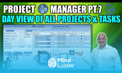 Learn How To Create A Day View Of All Projects Tasks Excel Project Manager Pt 7 - Mind Luster