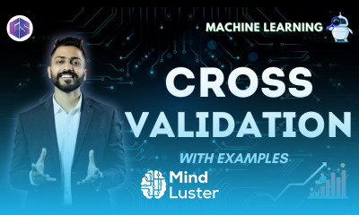 Learn Cross Validation in Machine Learning with Examples - Mind Luster