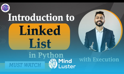 Learn Linked List in Python with Easiest Explanation Execution - Mind Luster