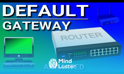 Learn Default Gateway Explained - Mind Luster