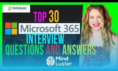 Learn Top 30 Microsoft 365 Office 365 Interview Questions and Answers - Mind Luster