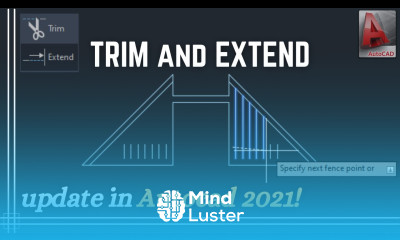 Learn Autocad TRIM and Extend New Update in Autocad 2021 - Mind Luster