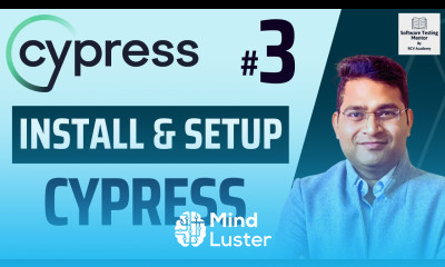 Learn Cypress Tutorial 3 How to Install and Configure Cypress Part 1 - Mind Luster