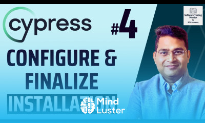 Learn Cypress Tutorial 4 How to Install and Configure Cypress Part 2 - Mind Luster