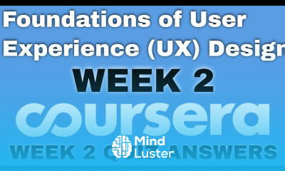 Learn Foundations of User Experience UX Design week 2 coursera answers ...