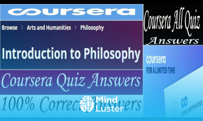 Learn Introduction to Philosophy Coursera Quiz Answers - Mind Luster