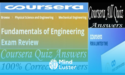 Learn Fundamentals of Engineering Exam Review Coursera Quiz Answers Coursera All Quiz Answers ...