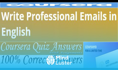 Learn Write Professional Emails in English Coursera Quiz Answers Week 1 5 Quiz Answers with ...