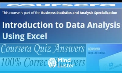 Learn Introduction to Data Analysis Using Excel Coursera Quiz Answers Week 1 4 All Quiz Answers ...