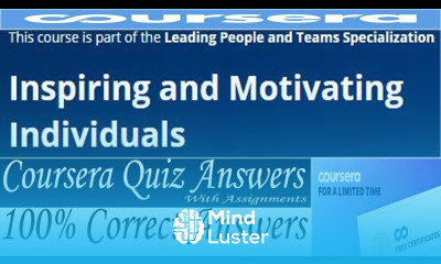 Learn Inspiring and Motivating Individuals Coursera Quiz Answers Week 1 4 Quiz Answers with ...