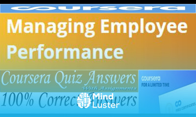 Learn Managing Employee Performance Coursera Quiz Answers Week 1 4 All ...