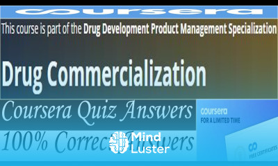 Learn Drug Commercialization Coursera Quiz Answers Week 1 4 All Quiz Answers - Mind Luster