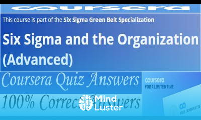 Learn Six Sigma and the Organization Advanced Coursera Quiz Answers ...