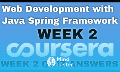Learn Web Development with Java Spring Framework week 2 coursera quiz answers Web Development ...