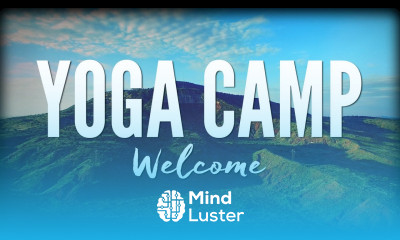 Learn YogaCamp Welcome Orientation - Mind Luster