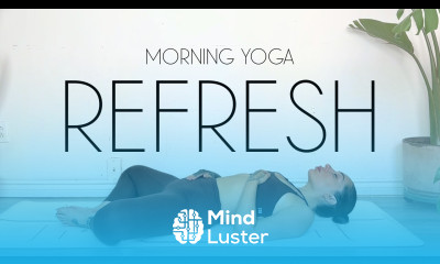 Learn 13 Min Energizing Morning Yoga Refresh DAY 9 - Mind Luster