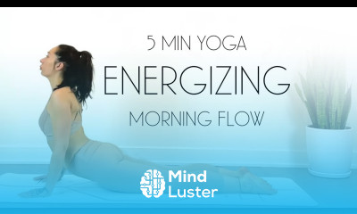 Learn 5 Minute Yoga All Levels Energizing Morning Yoga Flow - Mind Luster