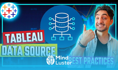 Learn Tableau Data Source Essential Best Practices Tableau Course 42 - Mind Luster