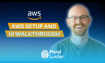 Learn AWS Setup and UI Walkthough AWS - Mind Luster
