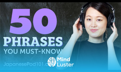 Learn 50 Phrases Every Japanese Beginner Must Know - Mind Luster