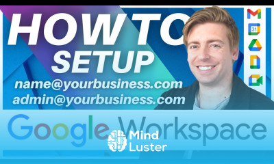Learn How To Set Up Google Workspace Business Emails Google Workspace Tutorial - Mind Luster