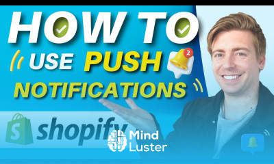 Learn Shopify Push Notifications Tutorial Sell More with Web Push notifications - Mind Luster