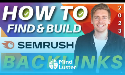 Learn How to Find Build Backlinks SEMrush Backlink Tutorial for Beginners - Mind Luster