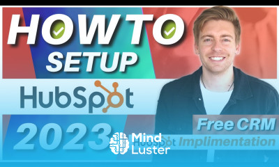 Learn How To Setup HubSpot CRM for Small Business CRM Implementation - Mind Luster