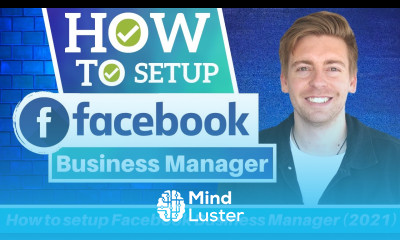 Learn How To Set Up Facebook Business Manager 2021 - Mind Luster