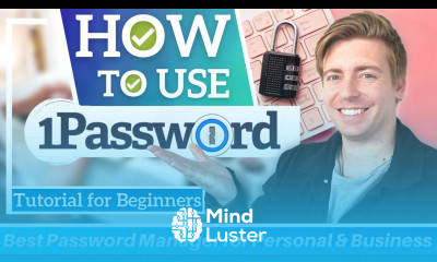 Learn 1Password Tutorial for Beginners Best Password Manager for Personal Businesses - Mind Luster