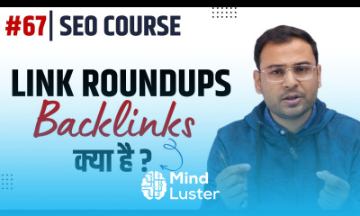 Learn What is Link Round Up Link Building Strategy SEO Course 67 - Mind Luster