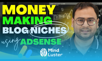 Learn What are the TOP blogging niches that provide good Adsense Revenue Umar Tazkeer - Mind Luster