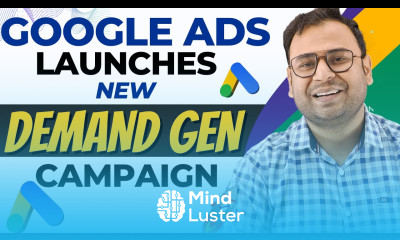 Learn New Campaign type in Google Ads Deman Gen Campaigns Google Update Umar Tazkeer - Mind Luster