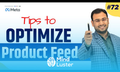 Learn How to optimize Product Feed Important Points Facebook Ads Course 72 - Mind Luster